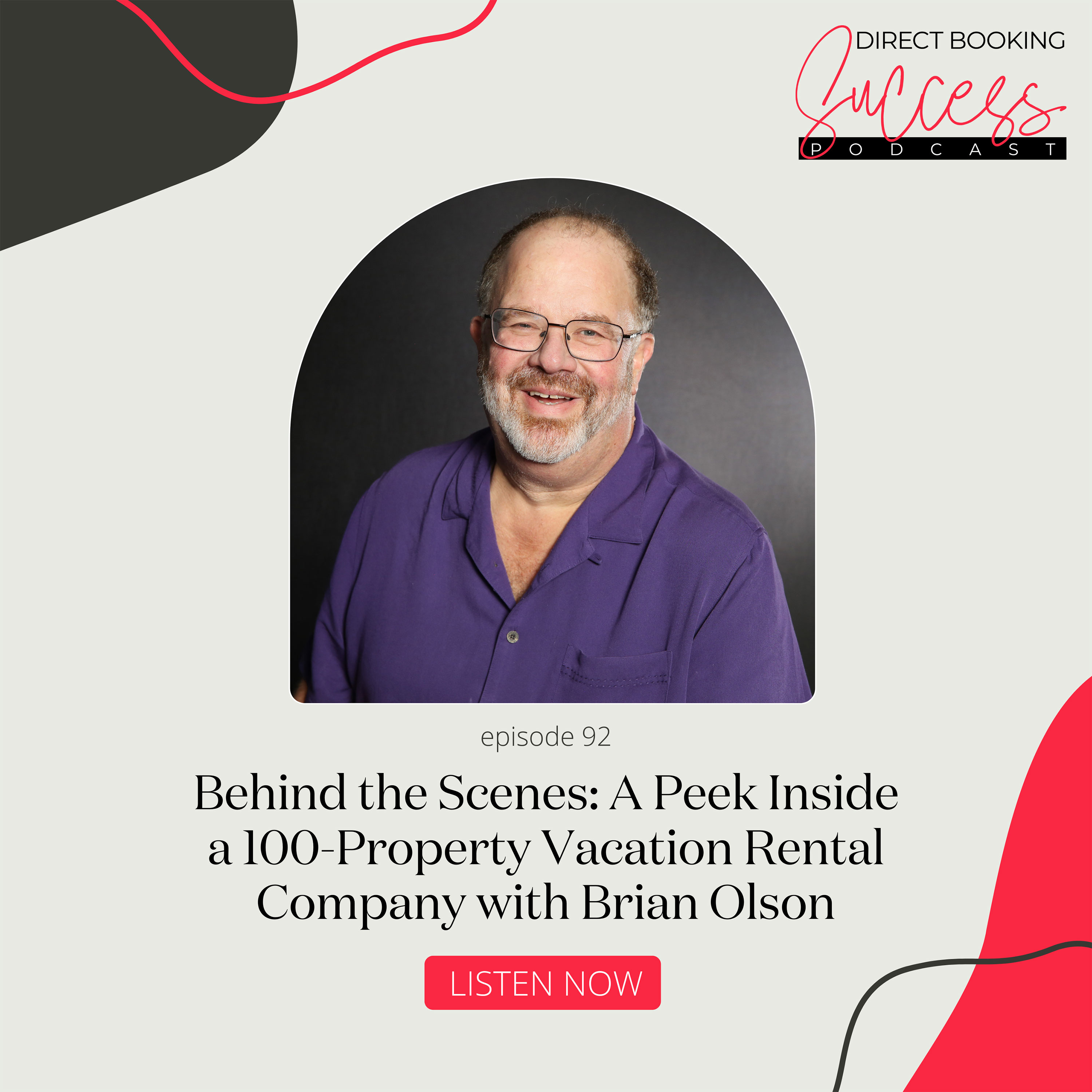 Behind the Scenes: A Peek Inside a 100-Property Vacation Rental Company with Brian Olson ...