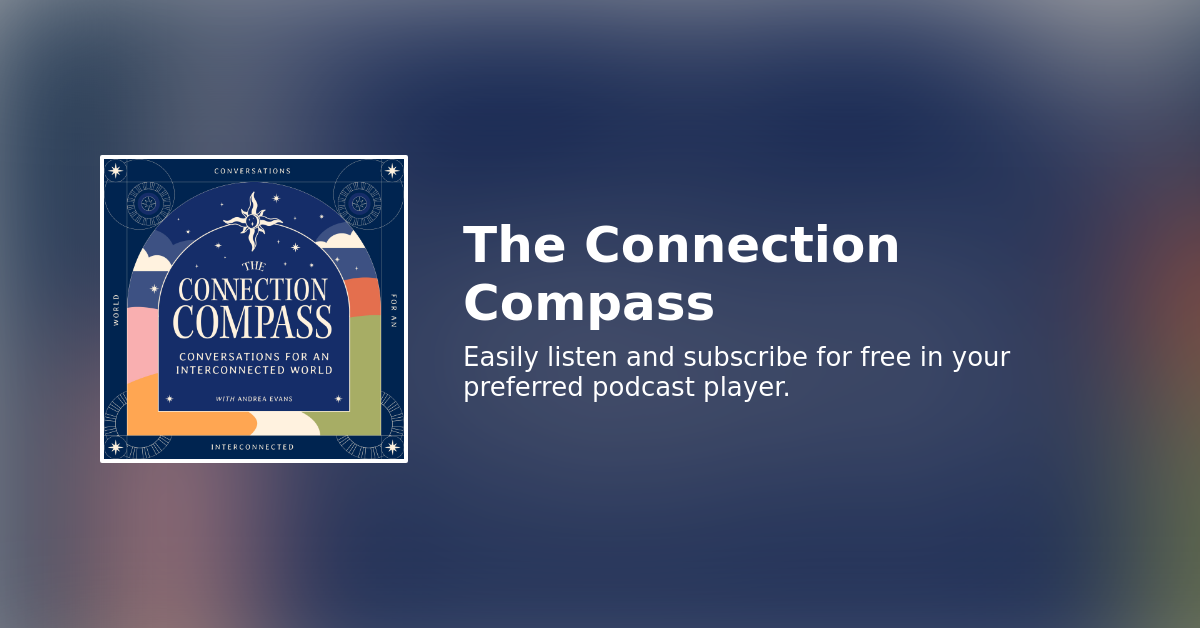 Easily listen to The Connection Compass in your podcast app of choice