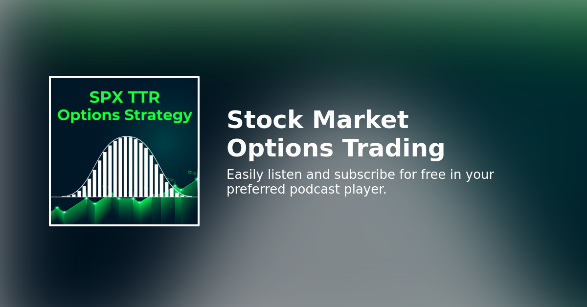 SPX TTR Options Strategy (Beta) - Stock Market Options Trading