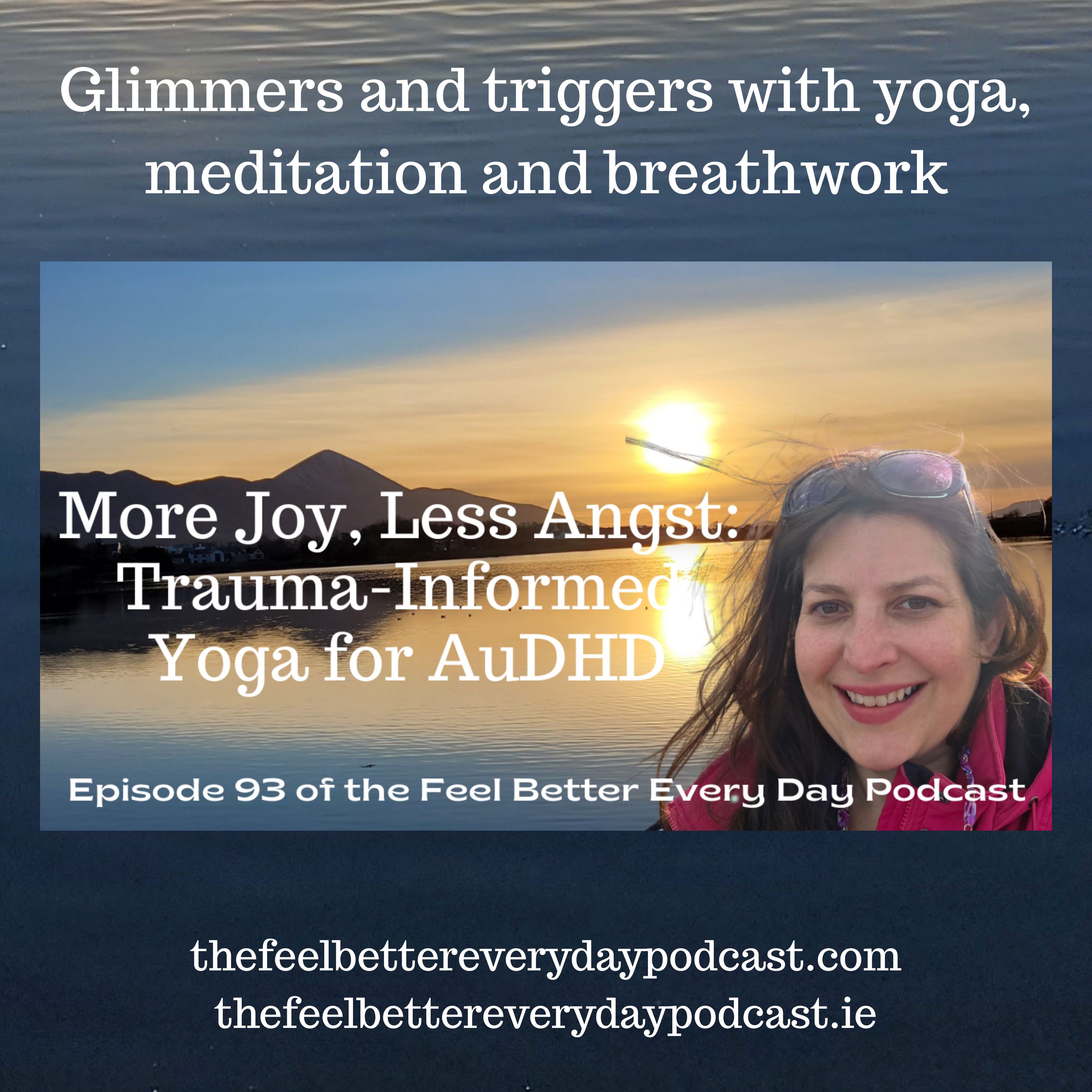 More Joy, Less Angst: Trauma-Informed Yoga for AuDHD - Feel Better ...
