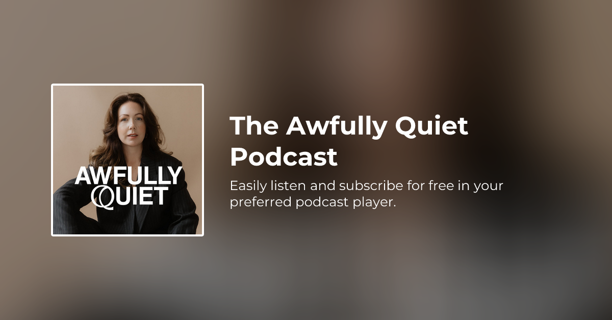Easily listen to The Awfully Quiet Podcast in your podcast app of choice