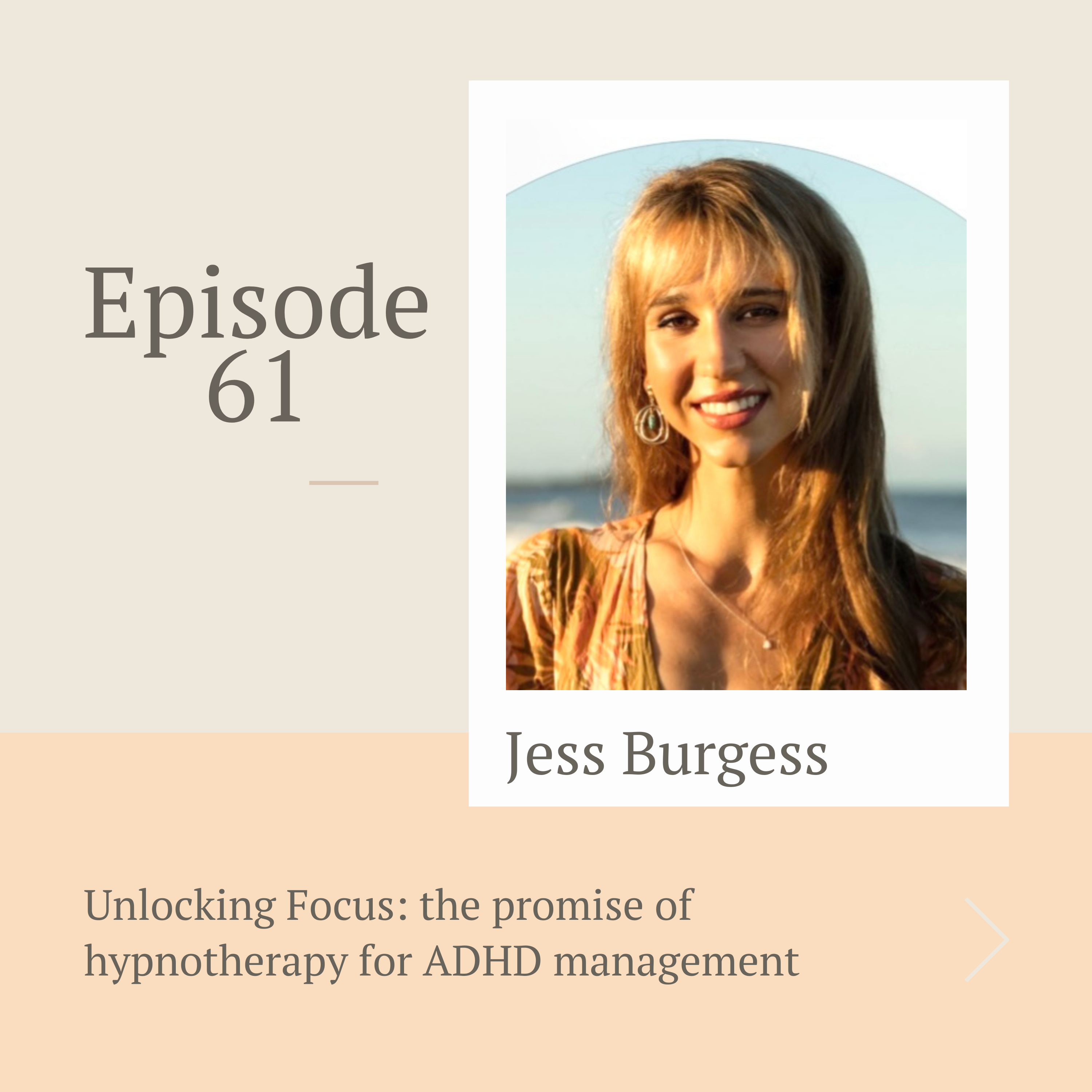 61. Unlocking Focus: Hypnotherapy for ADHD with Jessica Burgess – ADHD Mums – Podcast – Podtail