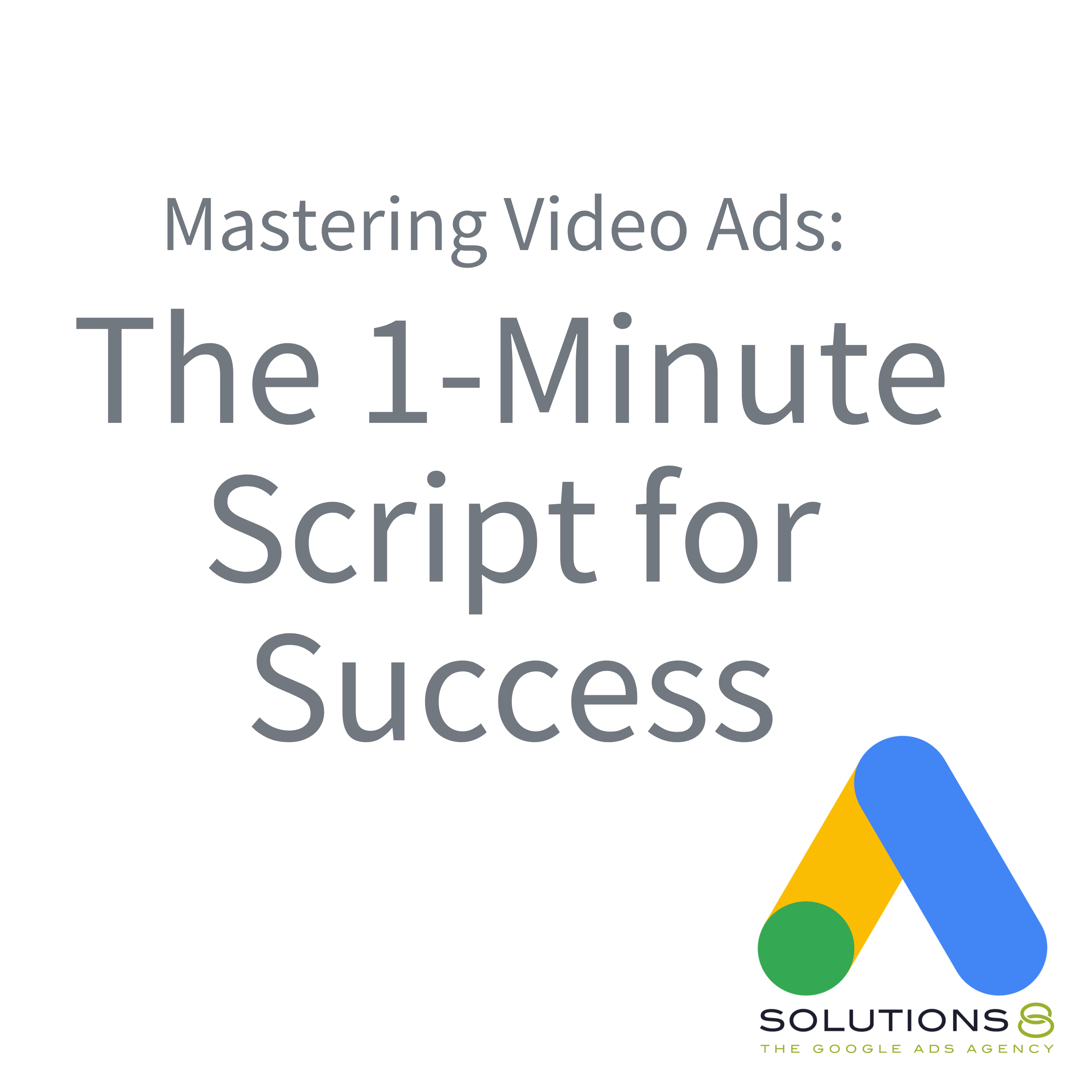 Mastering Video Ads: The 1-Minute Script for Success – The Google Ads Podcast – Podcast – Podtail