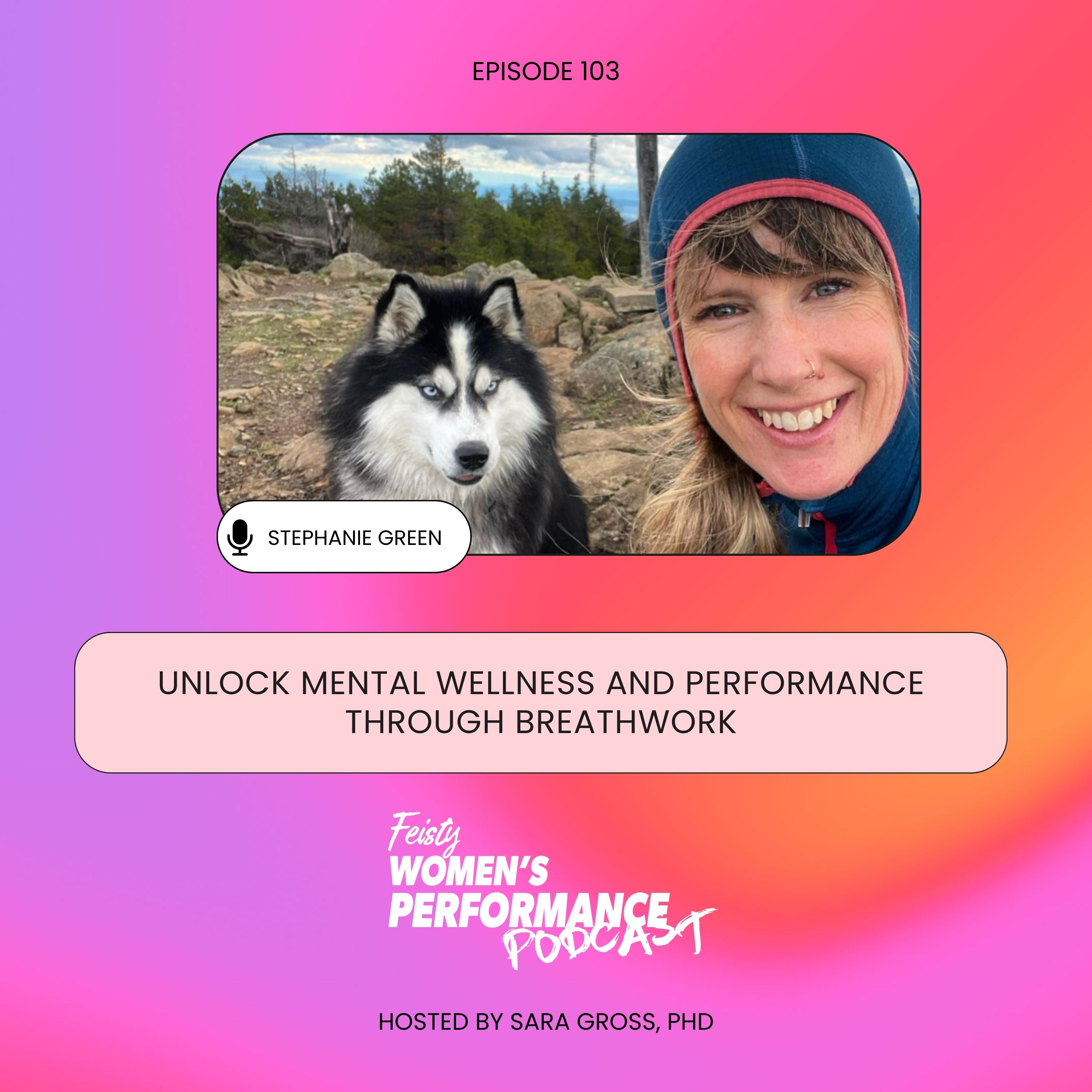 Achieve Mental Wellness and Performance Through Breathwork with Stephanie Green – Women's ...