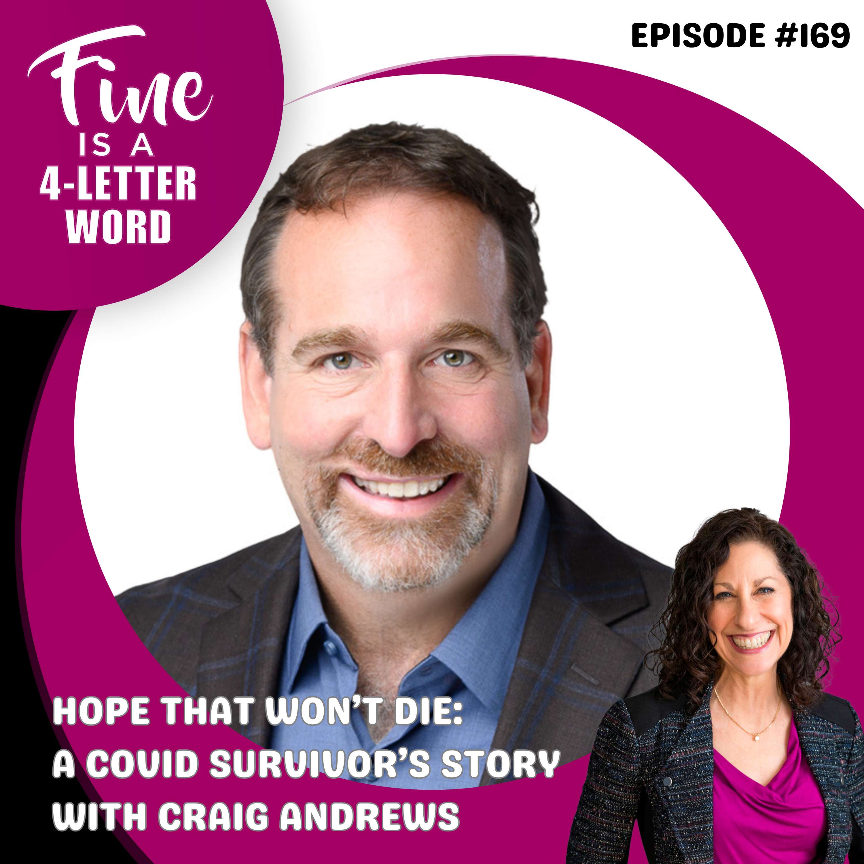 169. Hope That Won’t Die: A COVID Survivor’s Story with Craig Andrews ...