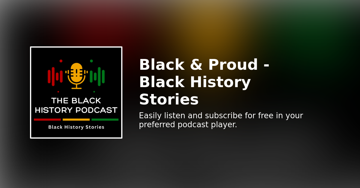 Easily listen to The Black History Podcast in your podcast app of choice