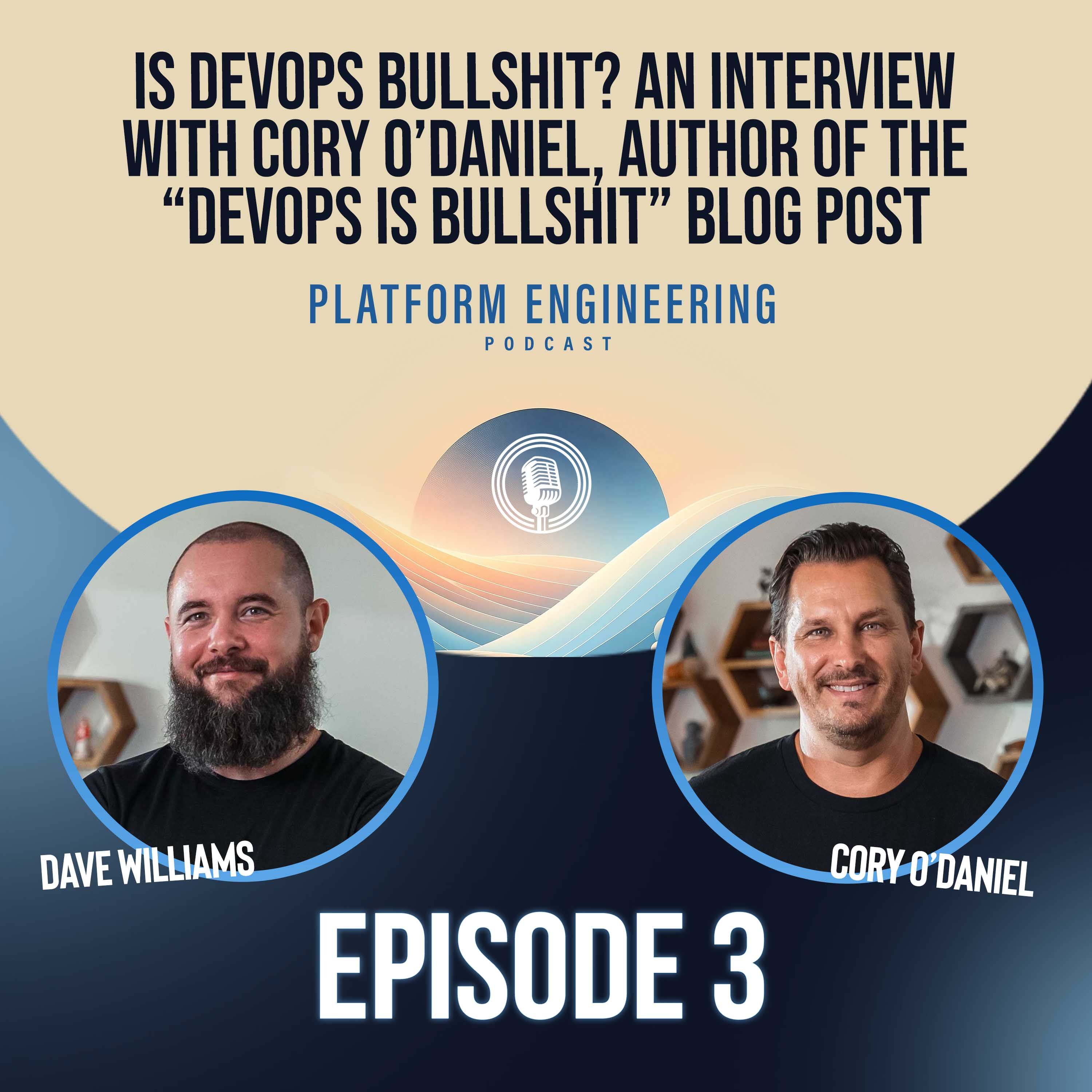Is DevOps Bullshit? An Interview With Cory O’Daniel, Author Of The “DevOps Is Bullshit” Blog ...
