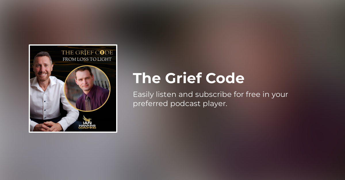 Creating Emotional Connections with Corey Hilton - The Grief Code