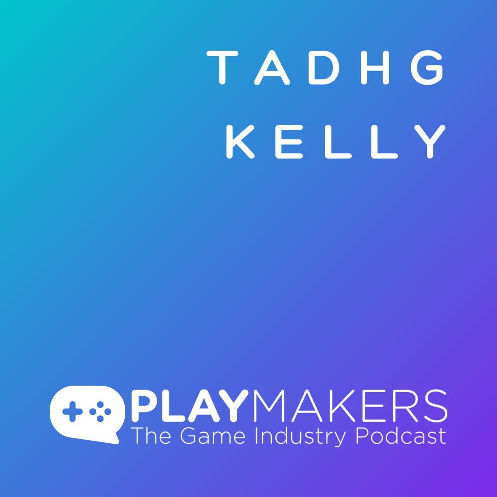 What Games Truly Are, with Tadhg Kelly - Playmakers - The Game Industry ...