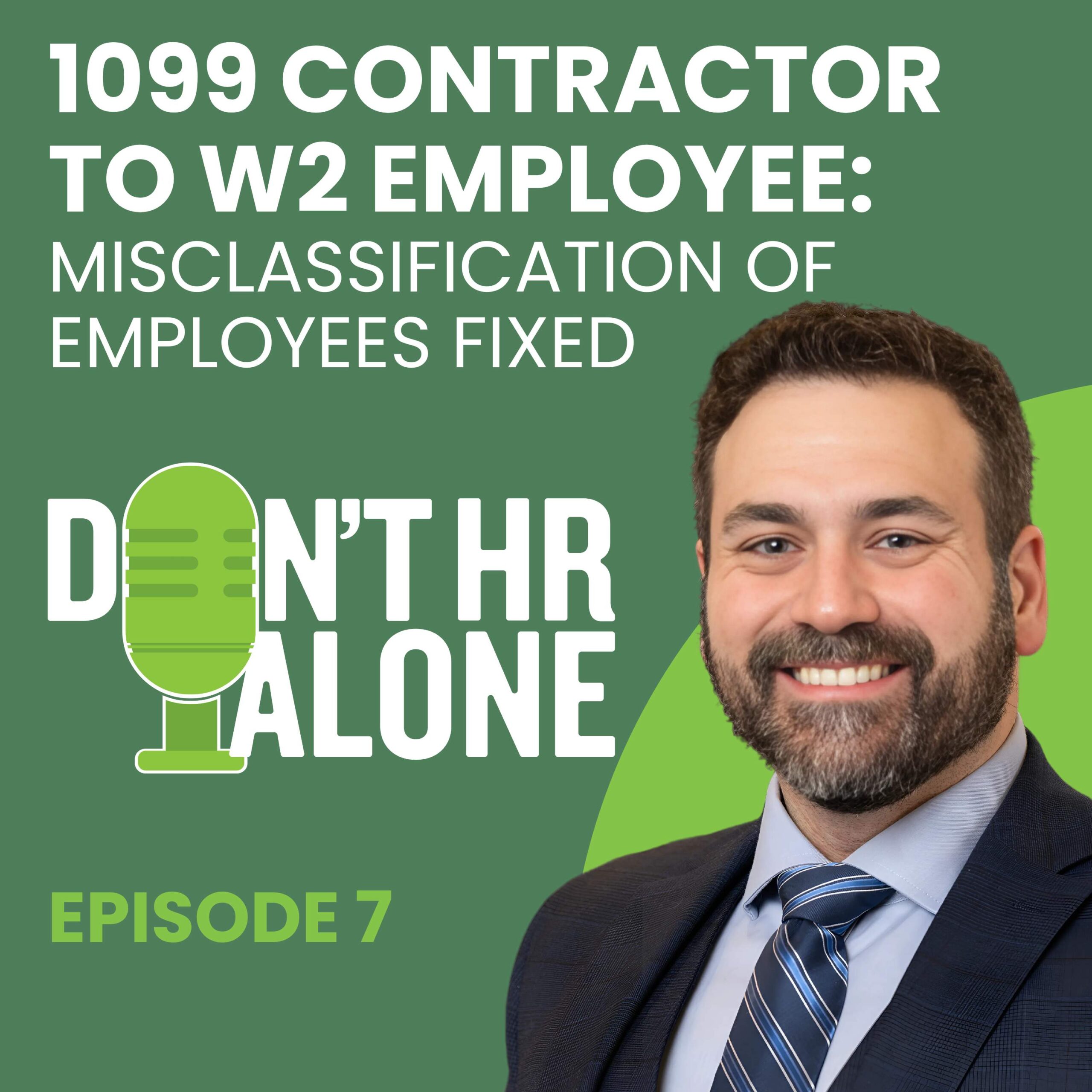 1099 Contractor to W2 Employee: Misclassification of Employees FIXED