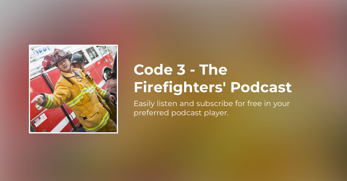 You're a New Company Officer - Now What? with Jacob Johnson - Code 3 - The Firefighters' Podcast