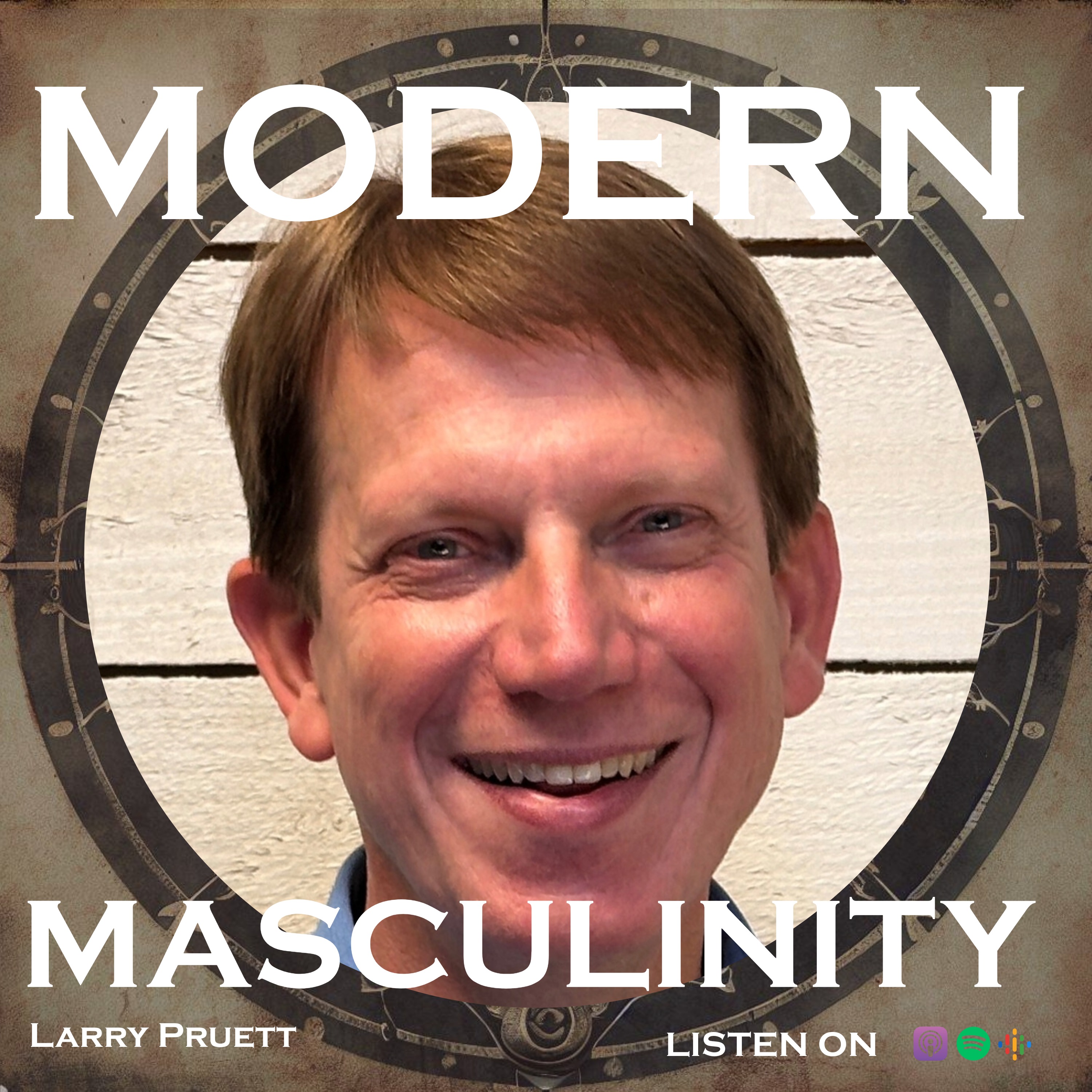 The 3 Men Every Guy Needs (But Most Don't Have) with Larry Pruett ...