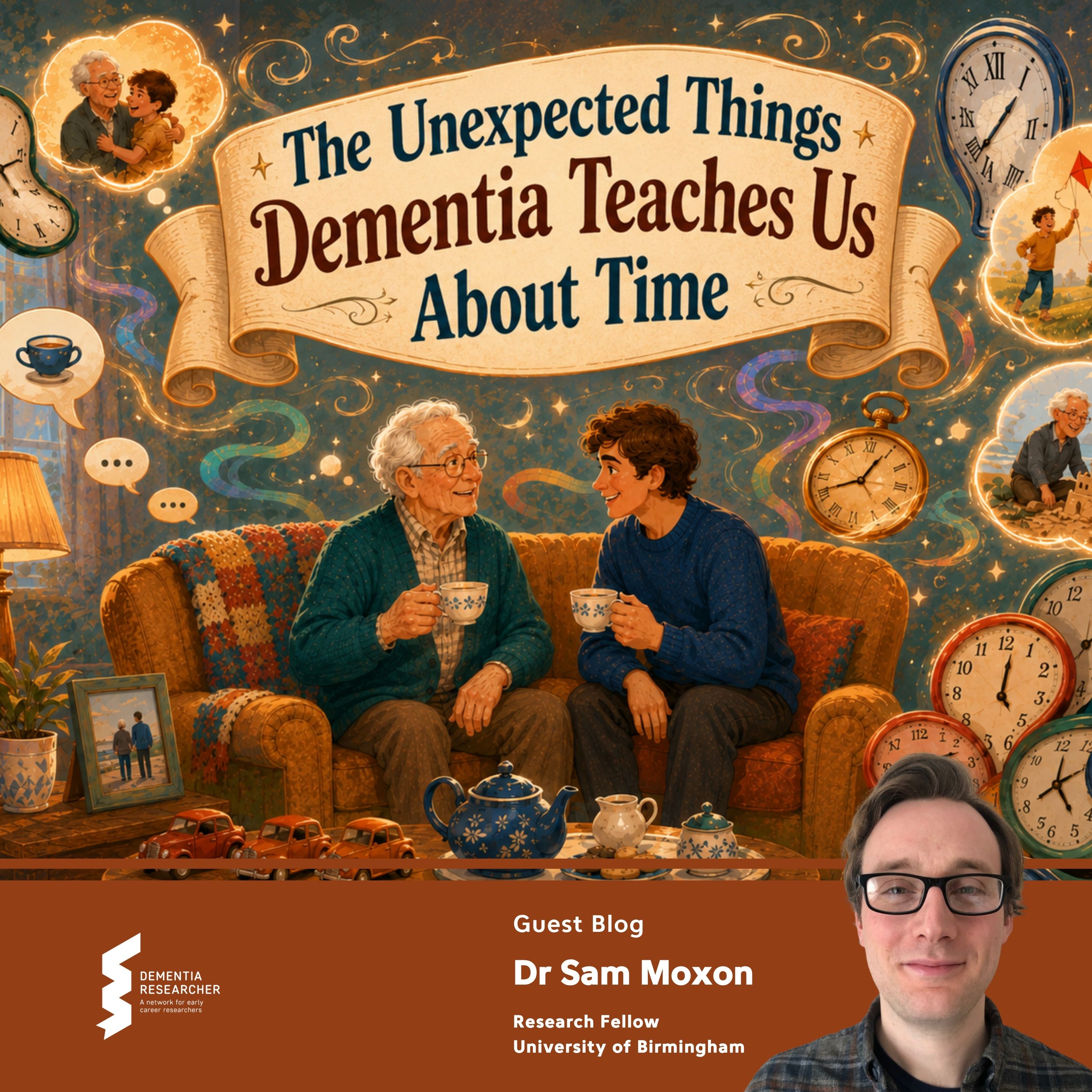 Dr Sam Moxon - Unexpected Things Dementia Teaches us About Time ...