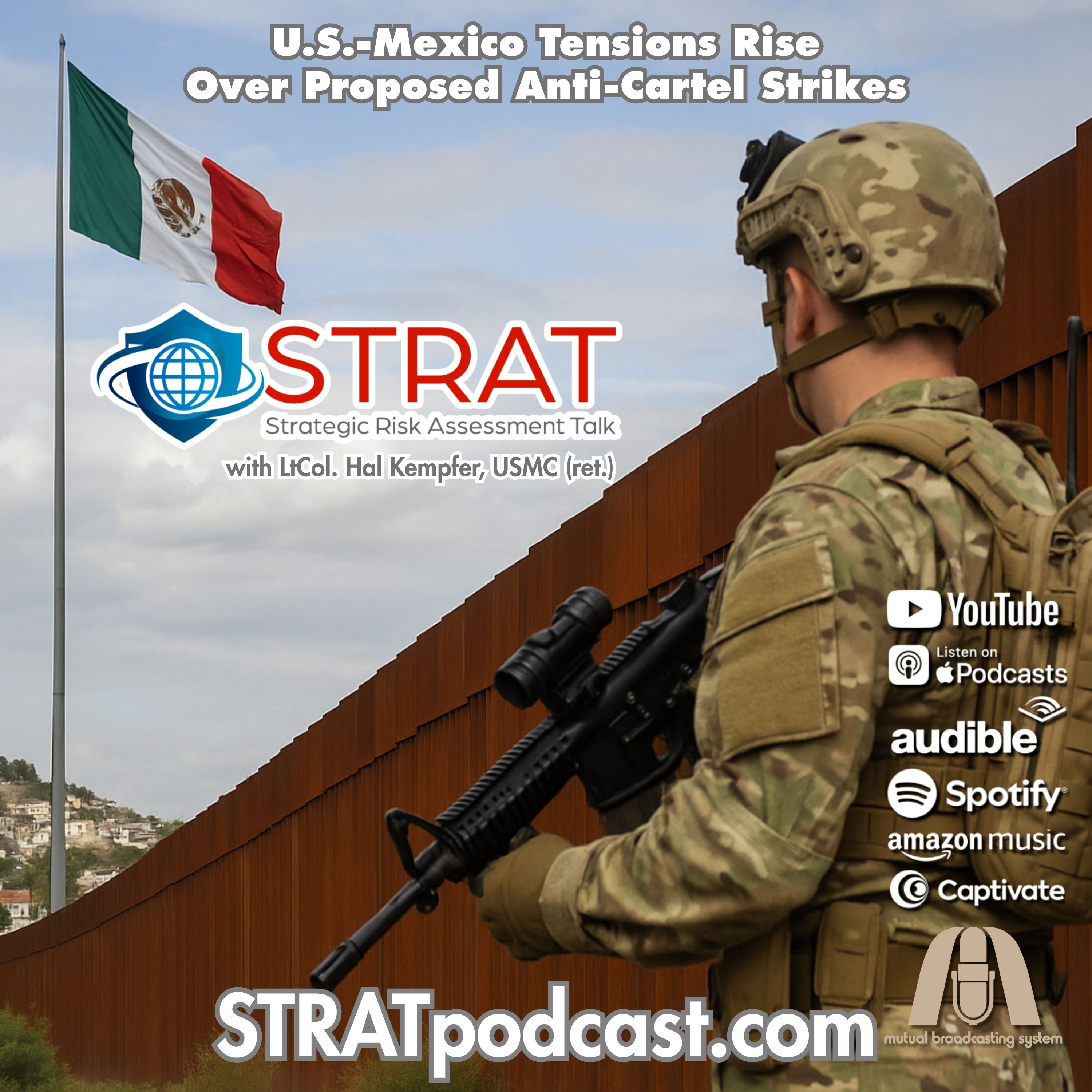 STRAT | 6 NOV 2025 | U.S.-Mexico Tensions Rise Over Proposed Anti ...