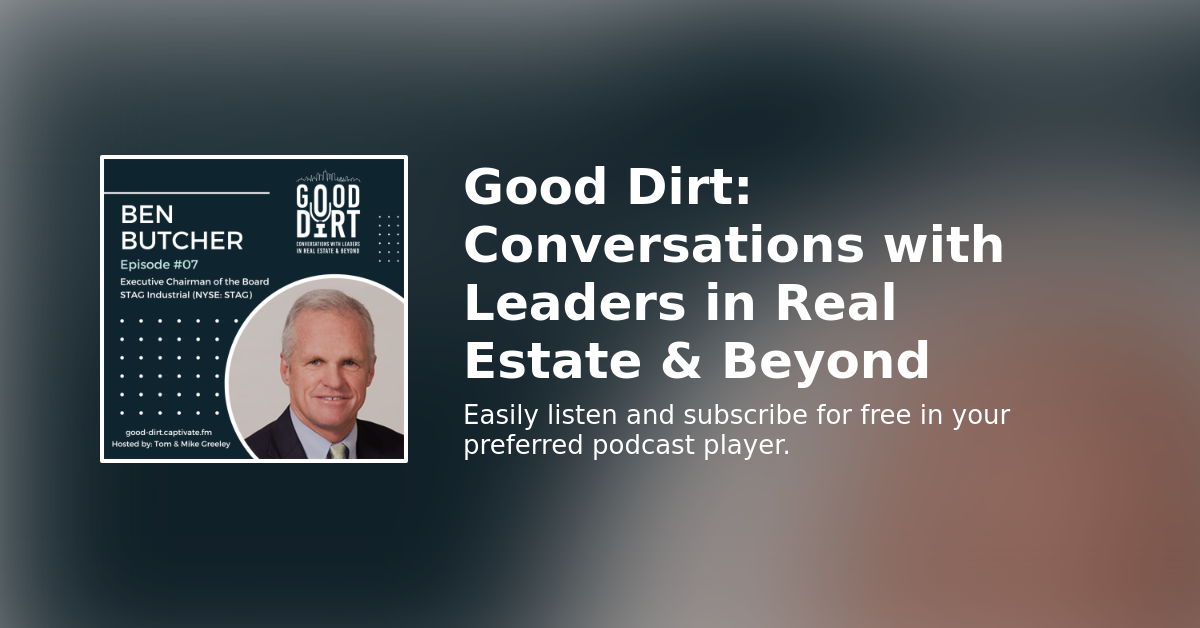 Benjamin Butcher – STAG Industrial - Good Dirt: Conversations with ...