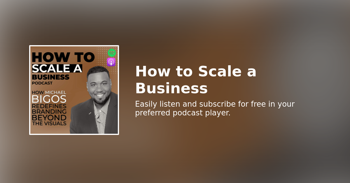 How Michael Bigos Redefines Branding Beyond the Visuals - How to Scale ...