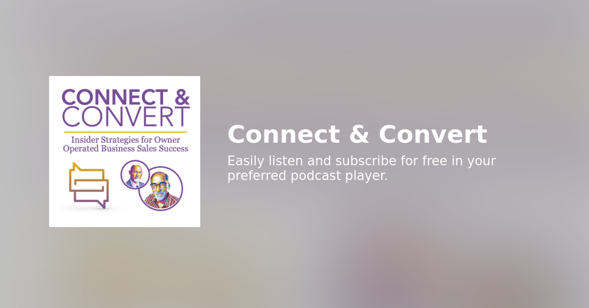 The Anatomy of a One-Call Close - Connect & Convert: The Sales ...