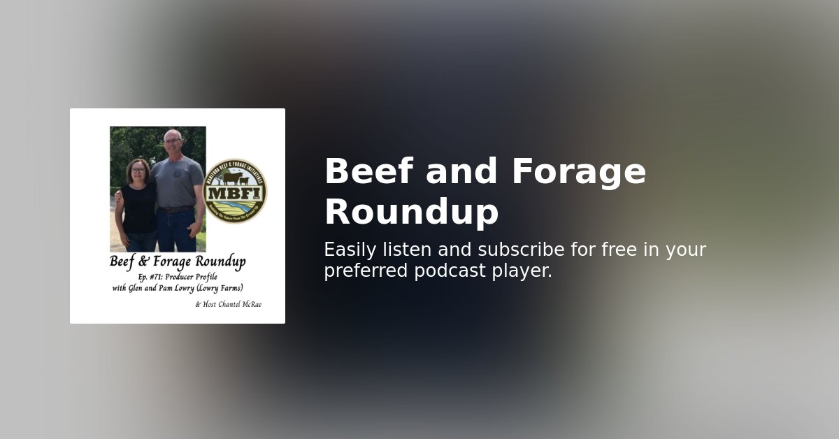 Producer Profile with Glen and Pam Lowry (Lowry Farms) - Beef and ...