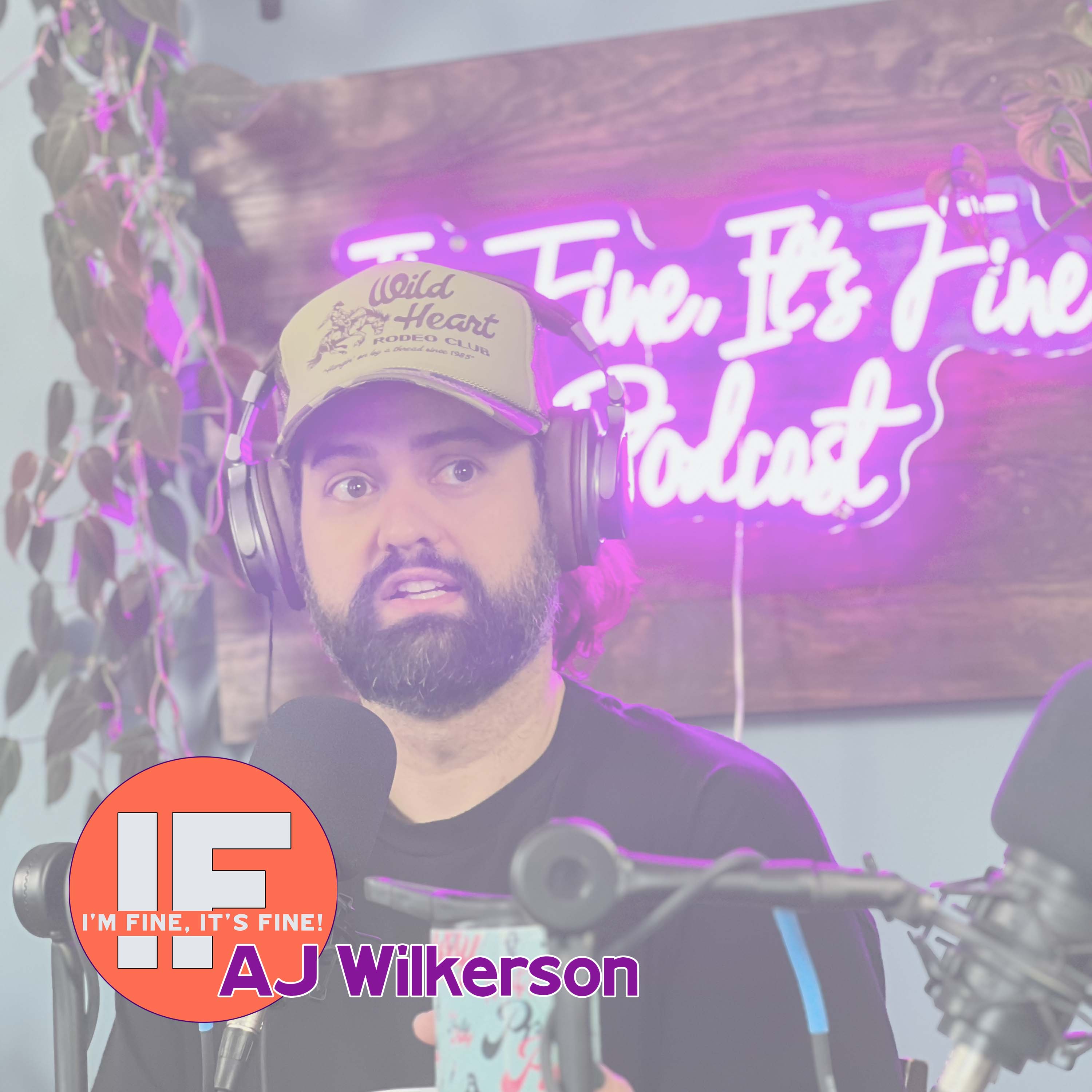 AJ Wilkerson - Artistic, Autistic, + Anxious As Hell – I'm Fine, It's Fine! – Podcast – Podtail