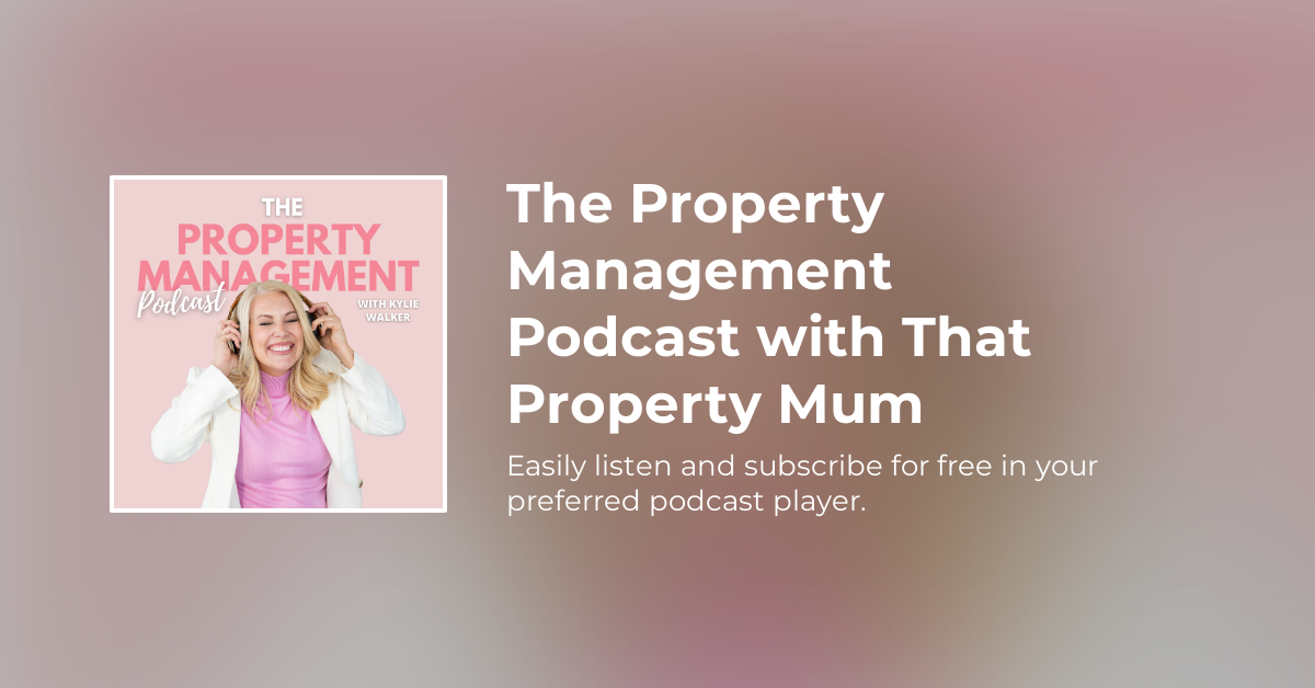 Easily listen to The Property Management Podcast with That Property Mum ...