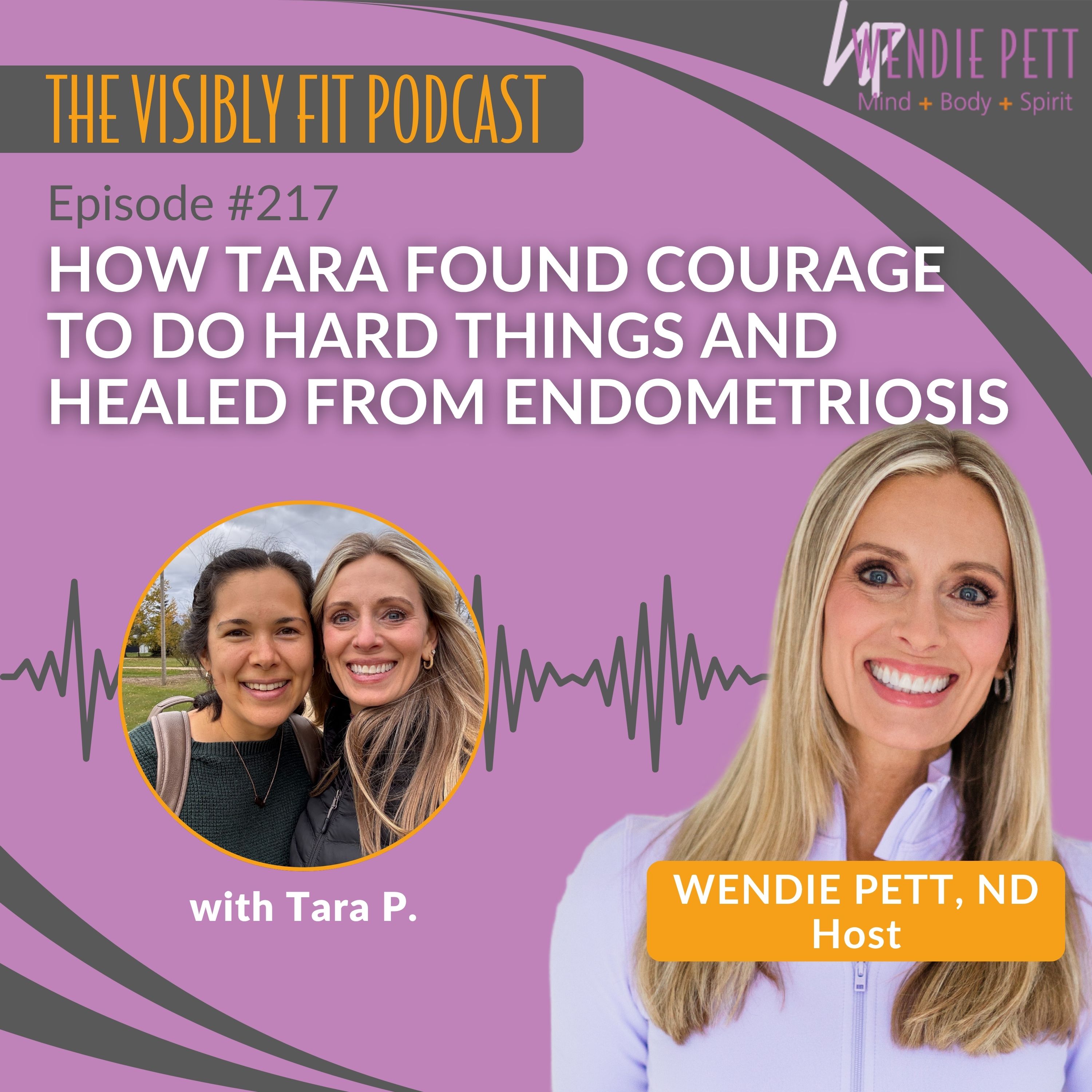 Episode 217: How Tara Found Courage to Do Hard Things and Healed from ...