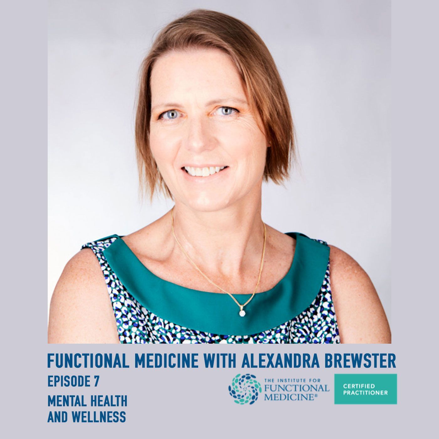 Mental Health and Wellness - Functional Medicine with Alexandra Brewster