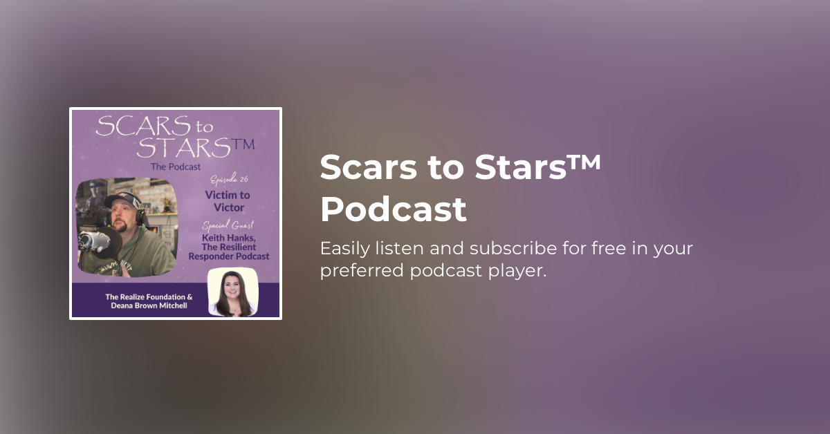 Victim to Victor | Keith Hanks - Scars to Stars™ Podcast