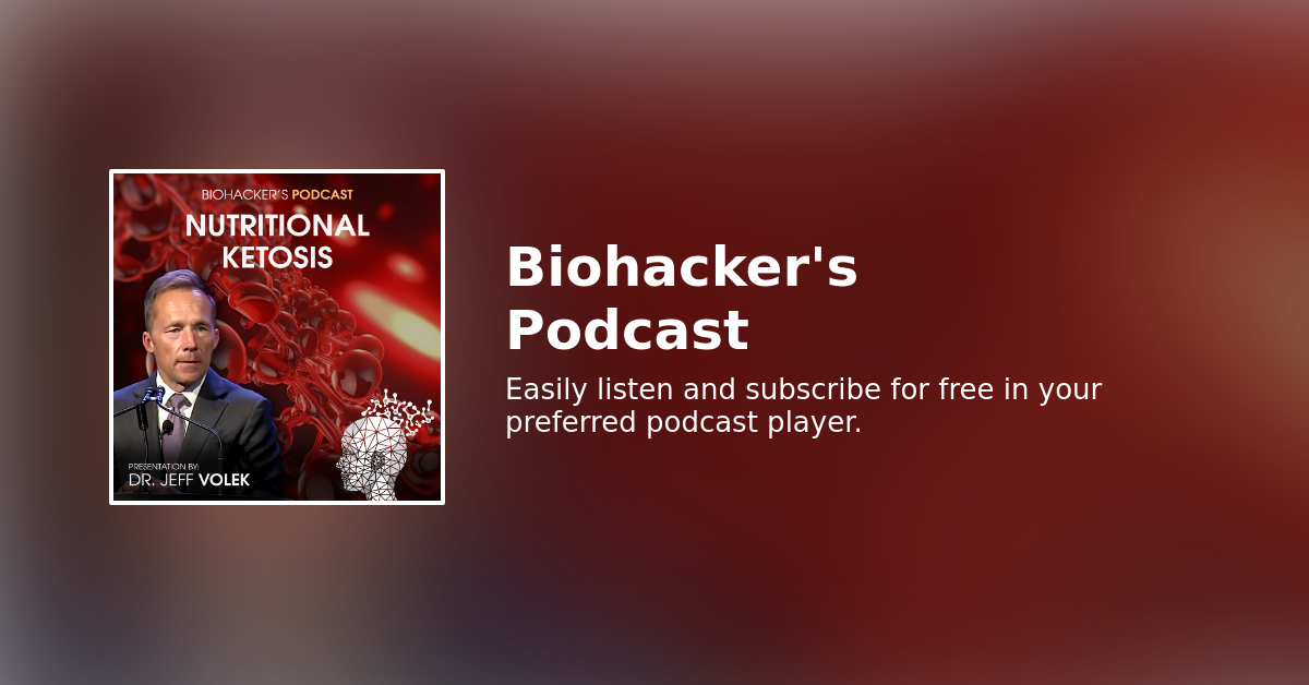 Nutritional Ketosis with Dr. Jeff Volek - Biohacker's Podcast