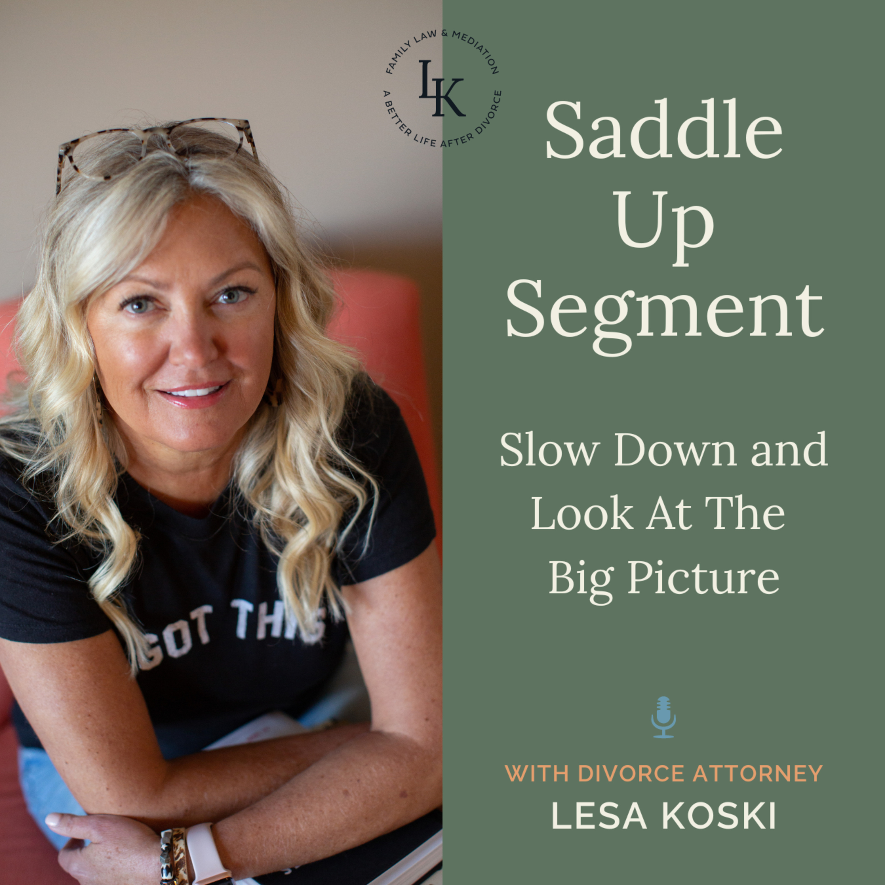 Saddle Up Segment: Slow Down and Look At The Big Picture - Doing ...