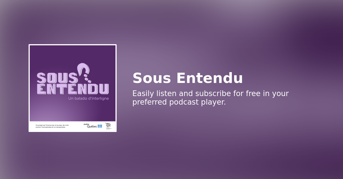 Easily listen to Sous Entendu in your podcast app of choice