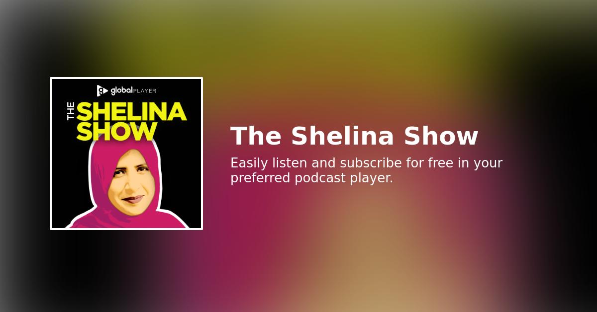 Easily listen to The Shelina Show in your podcast app of choice