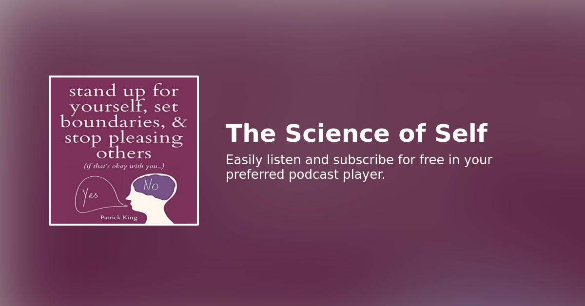 Stand Up For Yourself, Set Boundaries, & Stop Pleasing Others (if that’s okay with you…) By ...