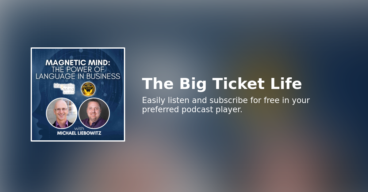 Michael Liebowitz - Magnetic Mind: The Power of Language in Business ...