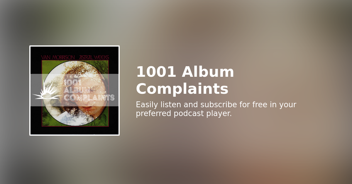 Musicians review Van Morrison's Astral Weeks - 1001 Album Complaints