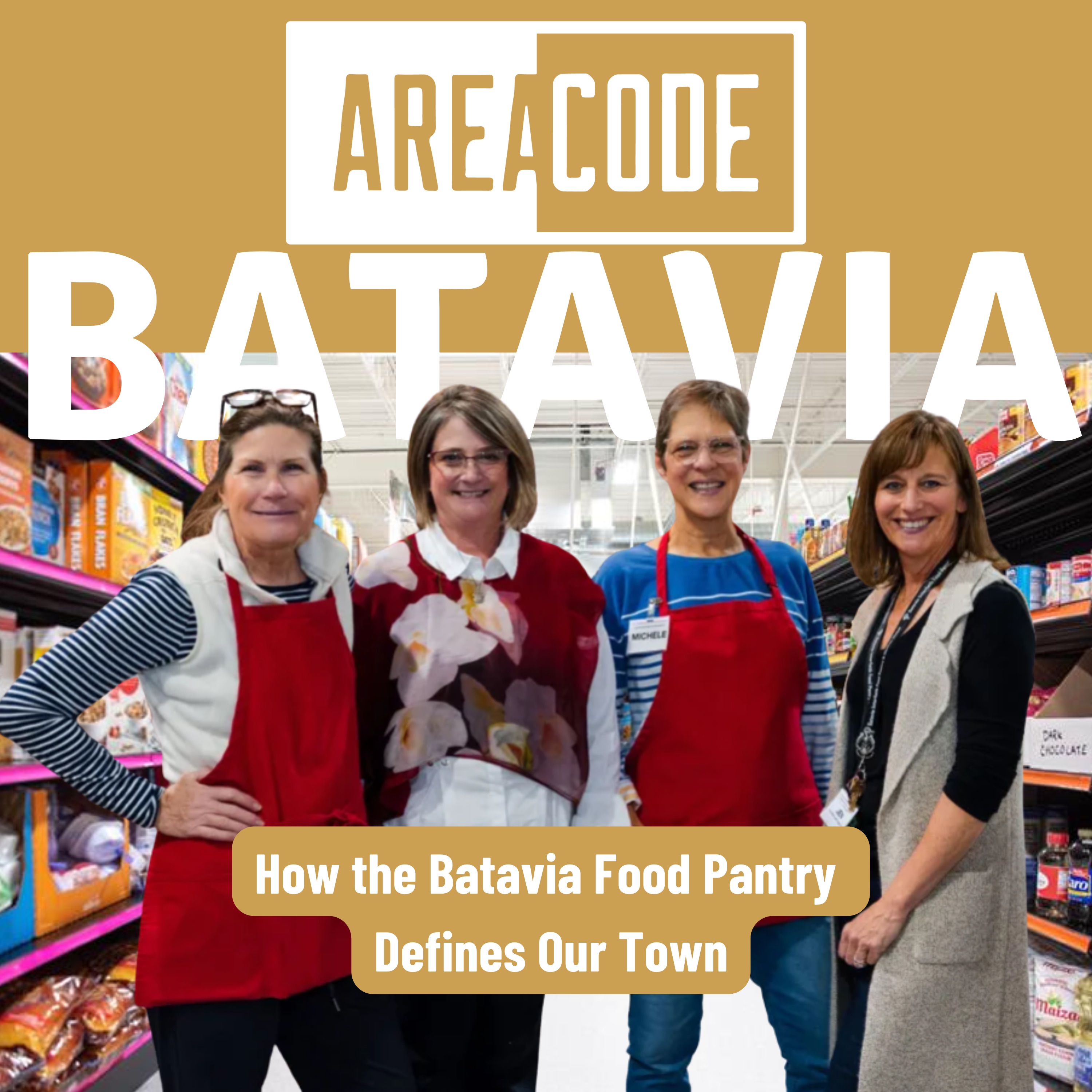 How the Batavia Food Pantry Defines Our Town - Listen Now on Area Code ...