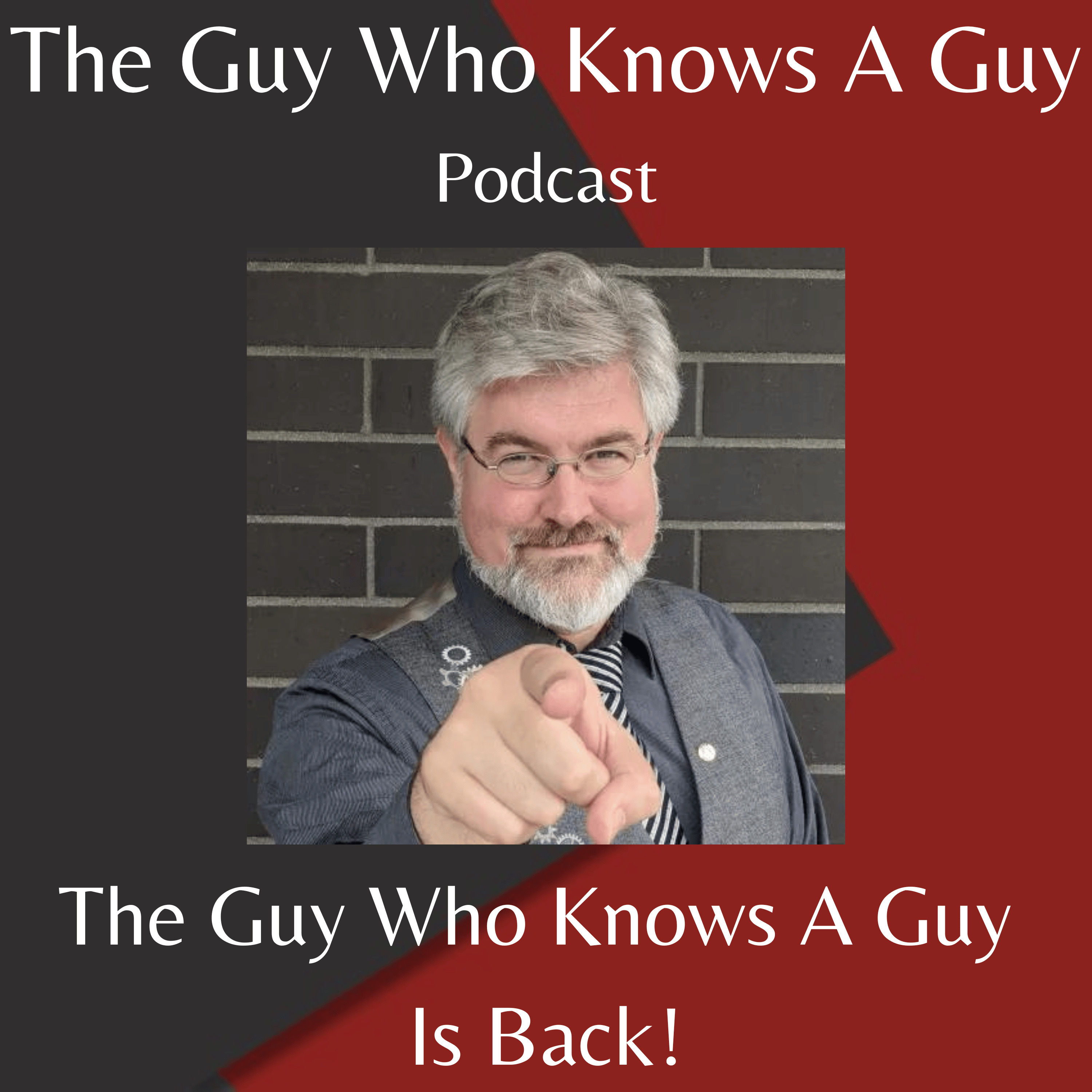 The Guy Who Knows A Guy Is Back!