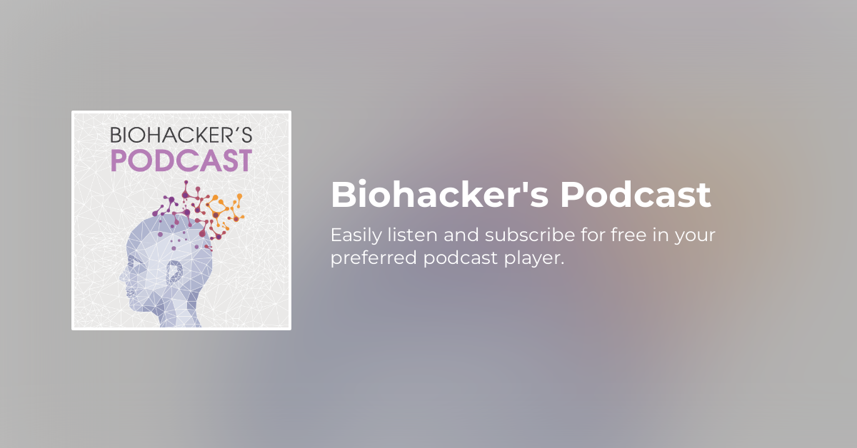 Biohacker's Podcast