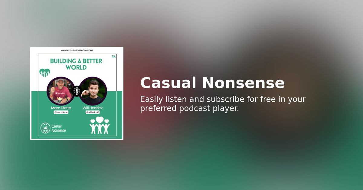 Building a Better World - Casual Nonsense