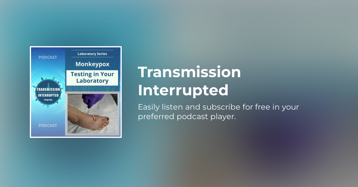 Mpox Testing in Your Laboratory - Transmission Interrupted